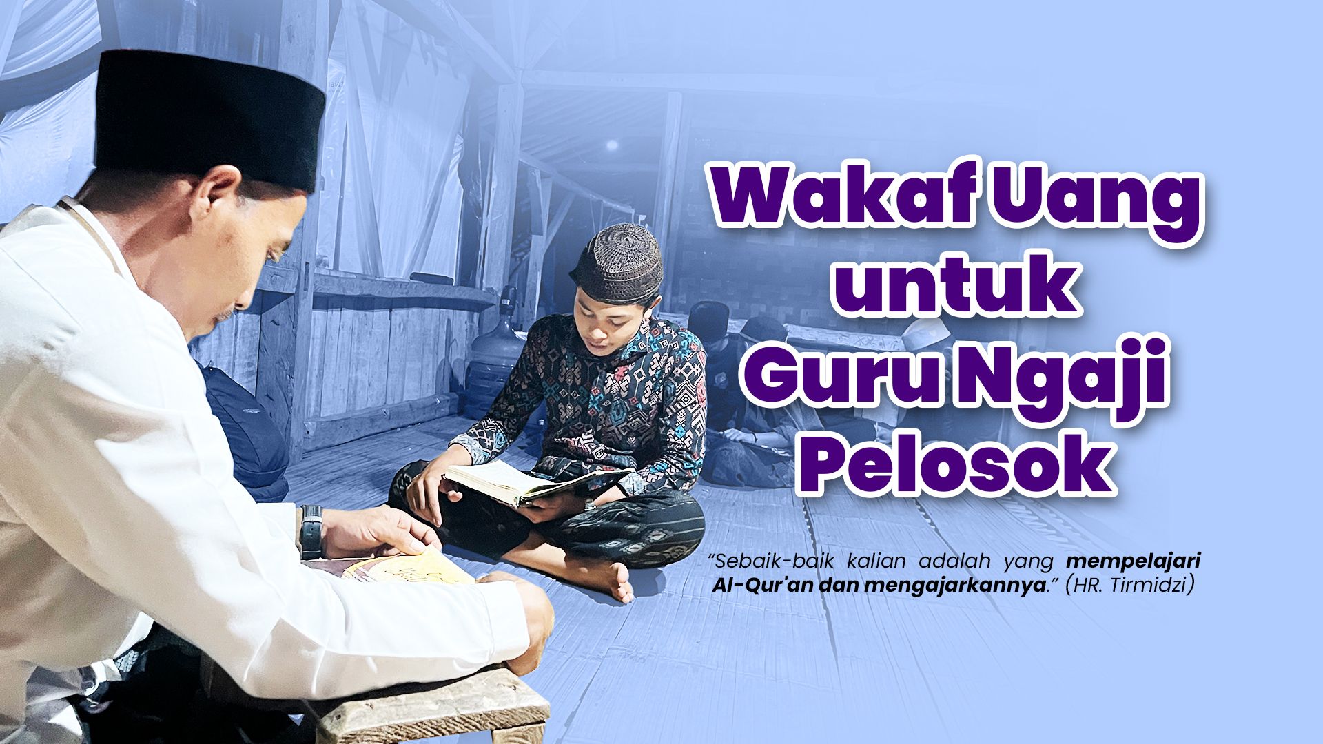 Dukung Perjuangan Guru Ngaji di Pelosok dengan Wakaf Uang